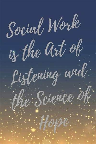 Best Of Social Work Quotes In Social Work Quotes Social Work