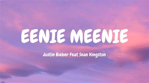 Eenie Meenie Sean Kingston Justin Bieber Video Lirik Youtube