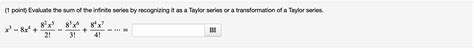 solved 1 point evaluate the sum of the infinite series by