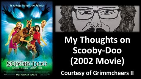 My Thoughts On Scooby Doo The Movie Courtesy Grimmcheers II YouTube