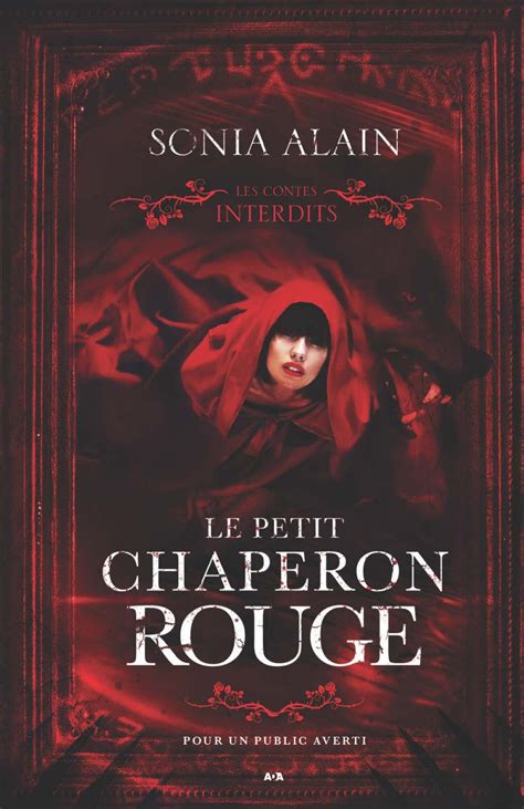 LES CONTES INTERDITS LE PETIT CHAPERON ROUGE