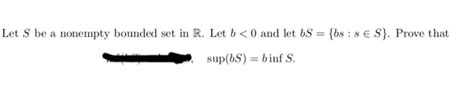 solved let s be a nonempty bounded set in r let b