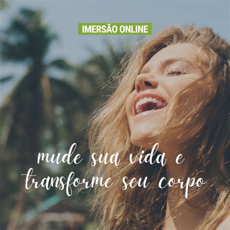 IMERSÃO ONLINE MUDE SUA VIDA TRANSFORME SEU CORPO Bibi Garcia