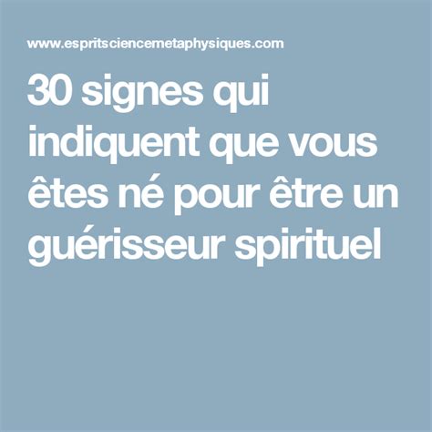 30 signes qui indiquent que vous êtes né pour être un guérisseur