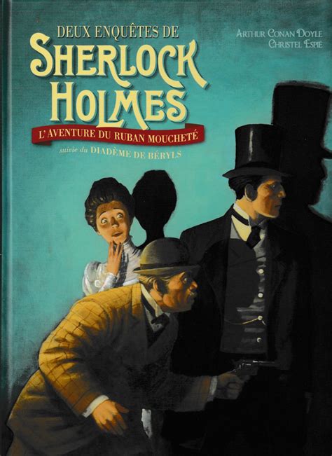 Deux enquêtes de Sherlock Holmes Deux enquêtes de Sherlock Holmes