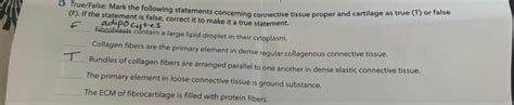 solved true false questions if false correct so that it is