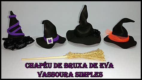 DIY Como fazer o chapéu da bruxa de eva e uma simples vassoura