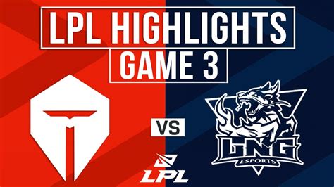 Tes Vs Lng Highlights Game Lpl Summer Playoffs Top Esports