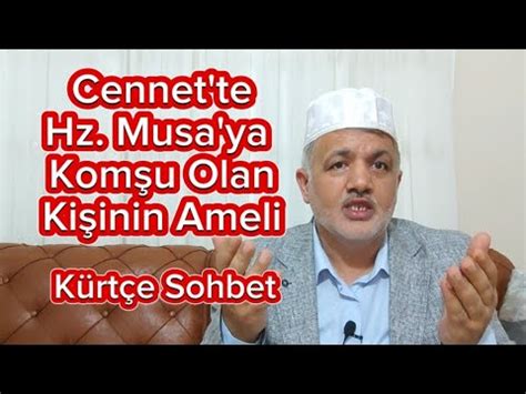 Cennet te Hz Musa ya Komşu Olan Kişi Kürtçe Sohbet YouTube
