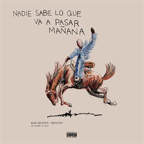 nadie sabe lo que va a pasar mañana Album by Bad Bunny Apple Music