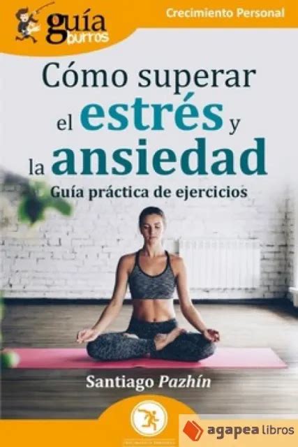 GUÍABURROS CÓMO SUPERAR el estrés y la ansiedad NUEVO ENVÍO URGENTE