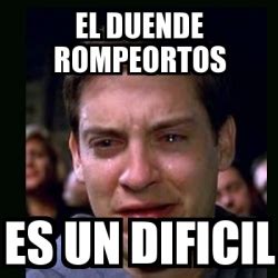 Meme Crying Peter Parker El Duende Rompeortos Es Un Dificil 3655938