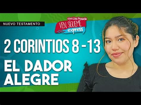 Ven Sígueme Express con Liss Posada EL DADOR ALEGRE 2 Corintios 8