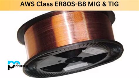 AWS Class ER80S B8 MIG TIG Welding Wire Composition Properties