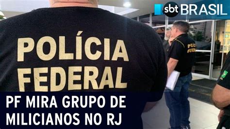 Operação da PF mira grupo criminoso formado por milicianos no Rio SBT