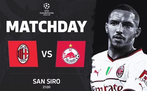 Official AC Milan Vs RB Salzburg Starting XIs Several Changes From