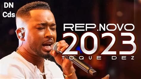 TOQUE DEZ 2023 3 MÚSICAS NOVAS REPERTÓRIO NOVO ATUALIZADO 2023