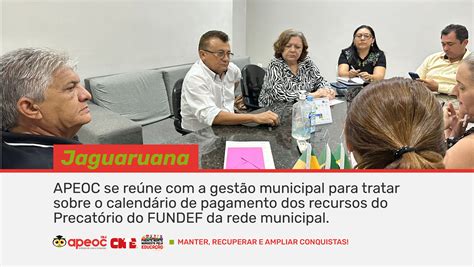 JAGUARUANA APEOC SE REÚNE A GESTÃO MUNICIPAL PARA TRATAR SOBRE O