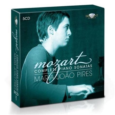 Complete Piano Sonatas Maria Joao Pires Piano By Mozart Wolfgang