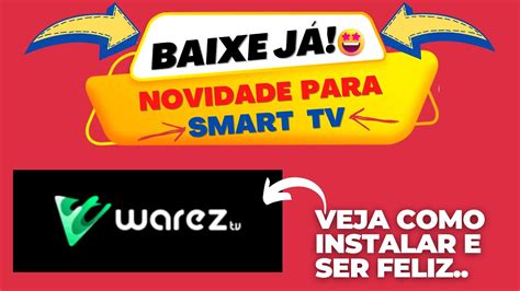 WAREZ O MELHOR PARA SAMSUNG OU LG Warez Tv YouTube