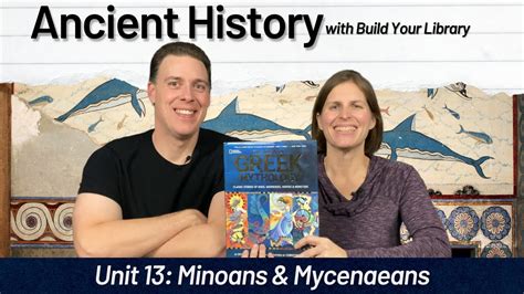 Ancient Civilizations Unit Minoans And Mycenaeans Build Your