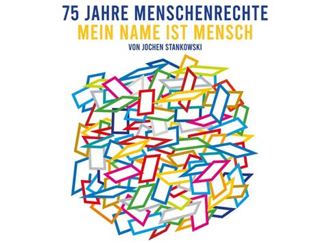 75 Jahre Menschenrechte Beleidigte aller Länder vereinigt euch