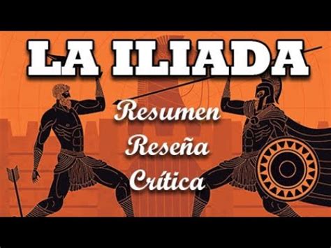 LA ILÍADA Resumen Reseña Crítica YouTube