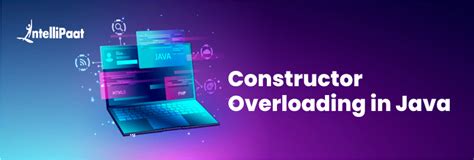 Constructor Overloading In Java Intellipaat