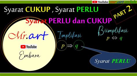 Logika Penalaran Kuantitatif Syarat Perlu Dan Syarat Cukup Part Youtube