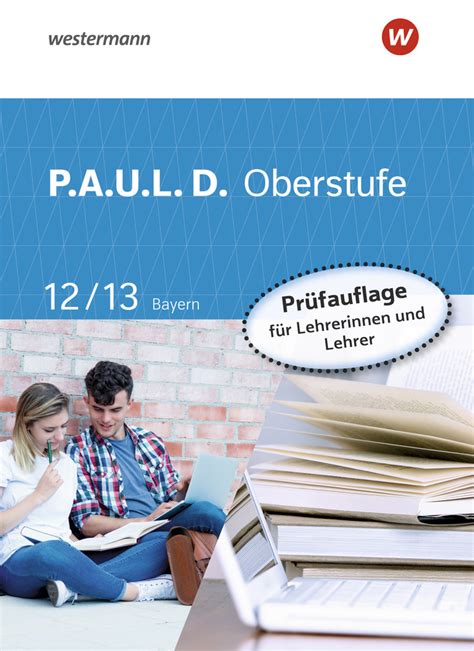 P A U L D Persönliches Arbeits und Lesebuch Deutsch Für