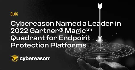 Cybereason Named A Leader In 2022 Gartner Magic Quadrant For Endpoint