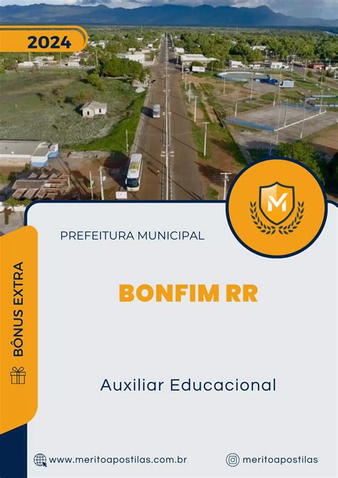 Apostila Auxiliar Educacional Prefeitura de Bonfim RR 2024 Mérito
