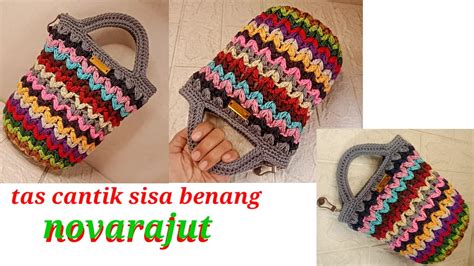 Crochet II Tutorial Tas Rajut Cantik Dari Benang Sisa Bag From Waste
