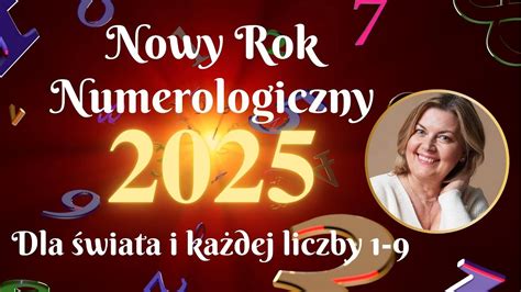 Horoskop na Nowy Rok Numerologiczny 2025 Szanse możliwości