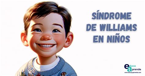 Síndrome de Williams en niños Guía y apoyo