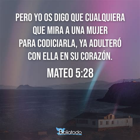 Mateo Rv Pero Yo Os Digo Que Cualquiera Que Mira A Una Mujer