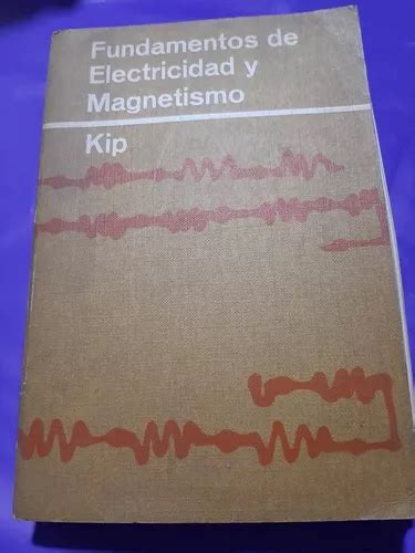 Fundamentos De Electricidad Y Magnetismo Kip Cuotas sin interés