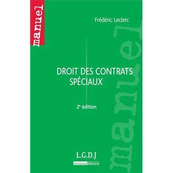 Droit des contrats spéciaux 2ème édition broché Leclerc f