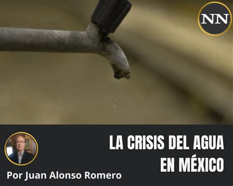 México La crisis del agua en México Nayarit Noticias Agua org mx
