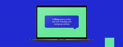 7 Dicas Para Evitar Cair Em Fraudes Em Compras Online Blog DMCard