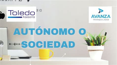 AUTONOMO O SOCIEDAD he ahí la CUESTION YouTube