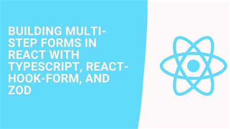Building Multi Step Forms In React With Typescript React Hook Form