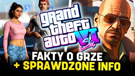 CO TAK NAPRAWDĘ WIEMY O GTA 6 POSTACIE GANGI DATA PREMIERY ORAZ