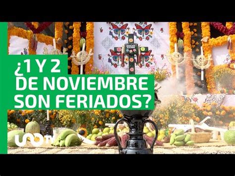 Día de Muertos 1 y 2 de noviembre son feriados y hay puente UnoTV