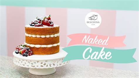 Preparemos Un Naked Cake YouTube