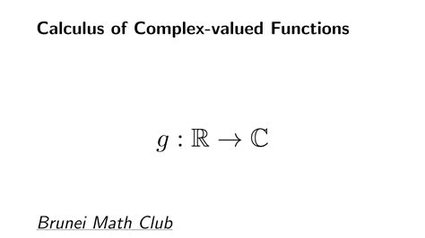 calculus of complex valued functions with a real variable youtube