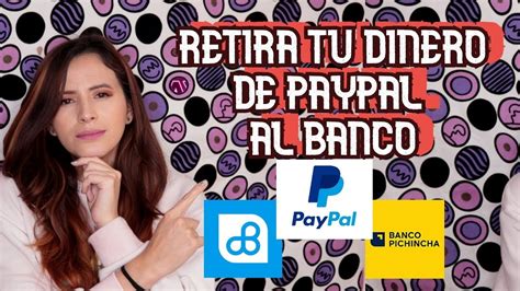COMO RETIRAR DINERO DE PAYPAL PASO A PASO A TU CUENTA BANCARIA ECUADOR