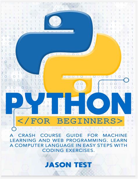 python for beginners a crash course guide for machine learning and web programming 2023 pdf