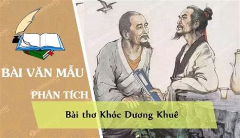 Phân tích bài thơ Khóc Dương Khuê thcs thptlongphu edu vn