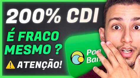 CDB PAGBANK 200 DO CDI VALE A PENA OLHA VERDADE YouTube